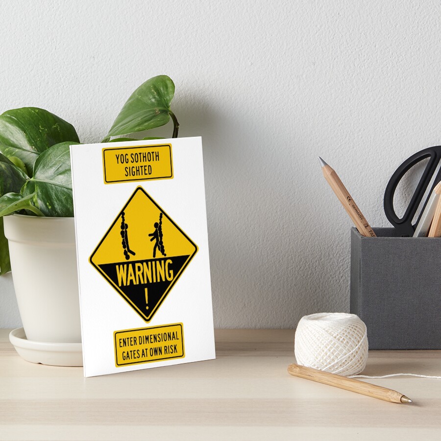 "Yog-sothoth warning sign" Art Board Print for Sale by mime666 | Redbubble