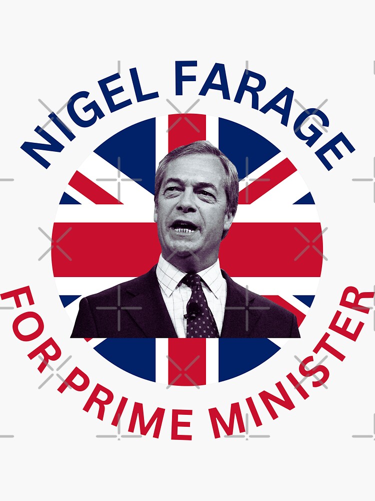 "Nigel Farage For Prime Minister Britain Flag 2024" Sticker for Sale by ...