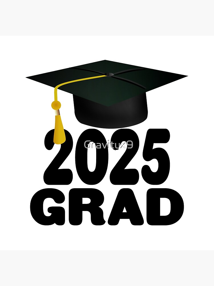 "Class of 2025 Graduation Cap" Poster for Sale by Gravityx9 | Redbubble