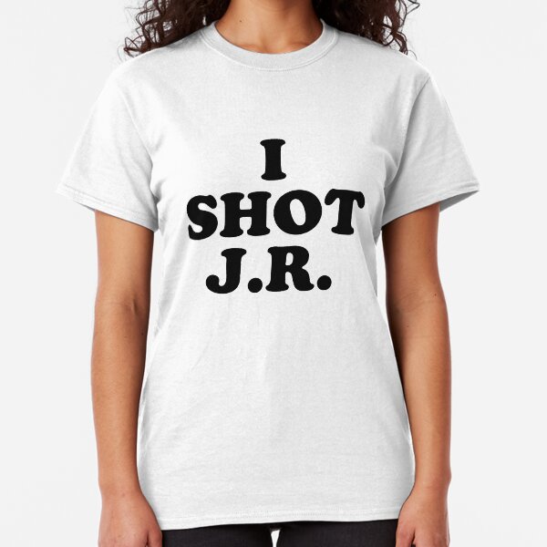I Shot Jr Gifts & Merchandise | Redbubble