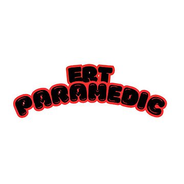 "Paramedic: ERT Paramedic" Sticker for Sale by SuperESO | Redbubble