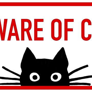 "BEWARE OF CATS Funny Warning Sign with Peeking Black Cat" Sticker for ...
