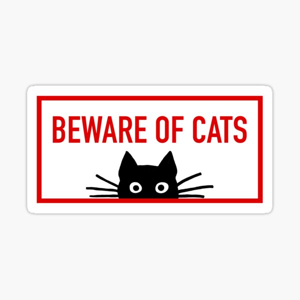 "BEWARE OF CATS Funny Warning Sign with Peeking Black Cat" Sticker for ...