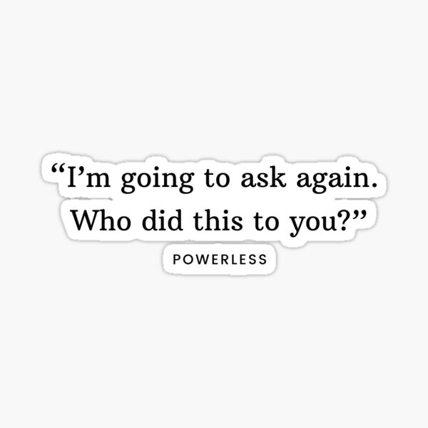 "Powerless Sticker" Sticker for Sale by Abby Powers | Redbubble