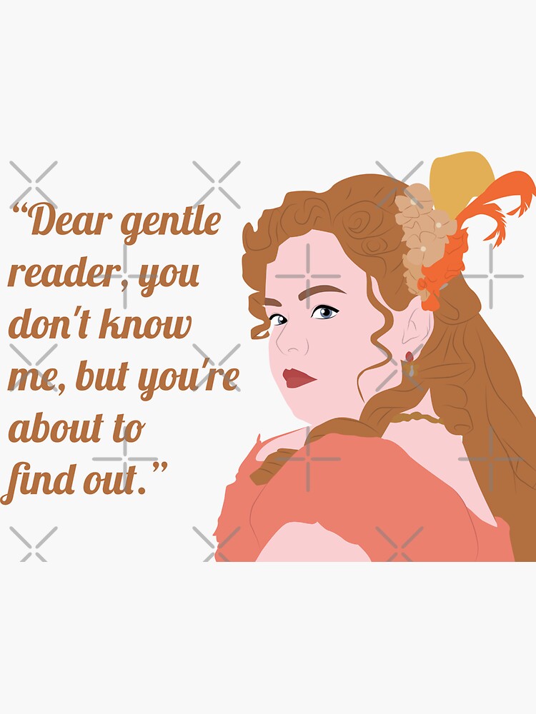 "Dear Gentle Reader, You Don't Know Me Penelope Featherington ...