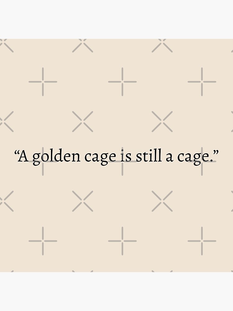 Gold Cage Quotes