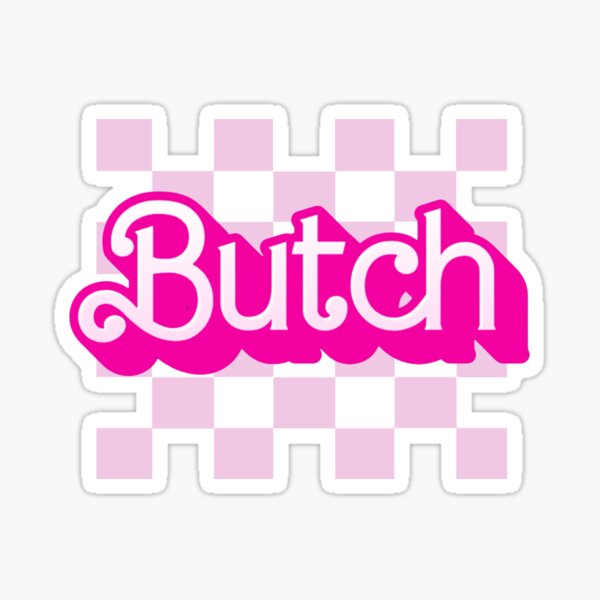 "Butch" Sticker for Sale by mgpimienta | Redbubble