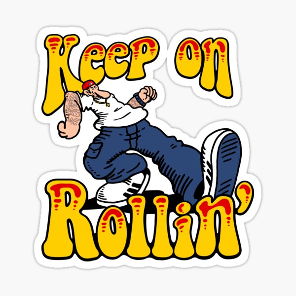 "Keep on Rollin v2" Sticker for Sale by DemonigoteCamis | Redbubble