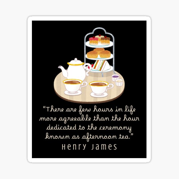 "Copy of Henry James quote: there are few hours in life more agreeable ...