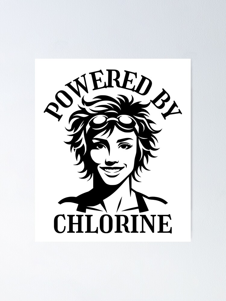"Powered by chlorine - swim team" Poster for Sale by EvergreenWhimsy ...