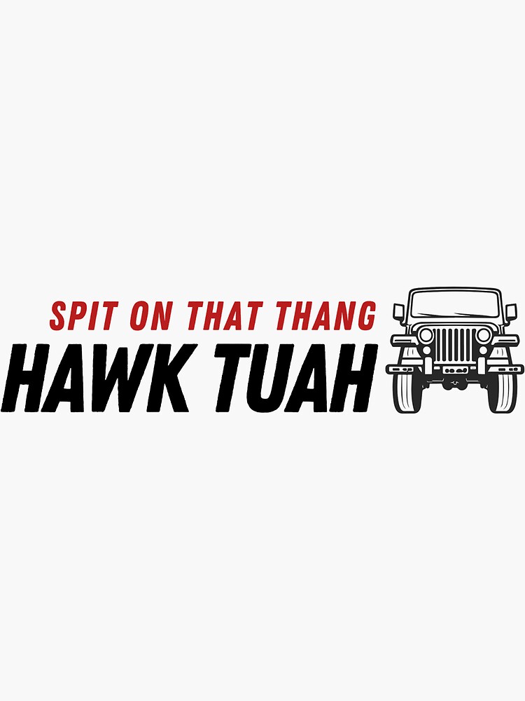 "Hawk Tuah - Offroading Racing Sticker" Sticker for Sale by Spicy ...
