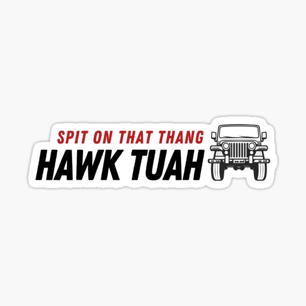 "Hawk Tuah - Offroading Racing Sticker" Sticker for Sale by Spicy ...