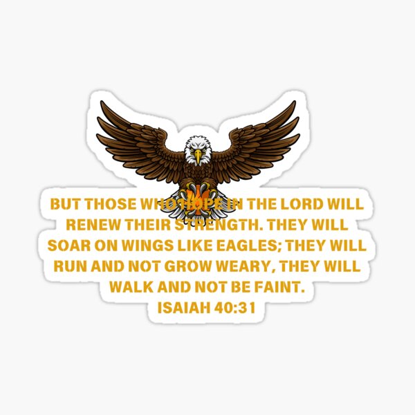 "Bald Eagle Sticker- Isaiah 40:31" Sticker for Sale by STICKERBYMUIRS ...