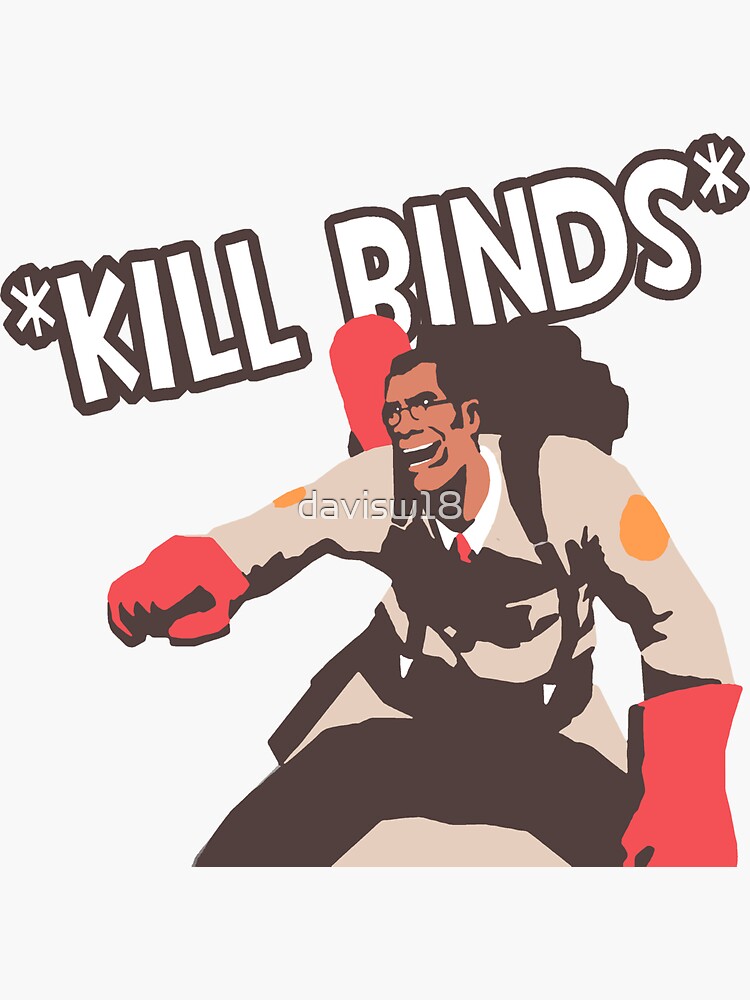 "TF2 - Kill Bind Medic" Sticker for Sale by davisw18 | Redbubble