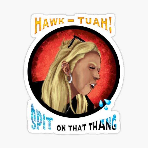 "Hawk-Tuah!!" Sticker for Sale by B1A-Store | Redbubble