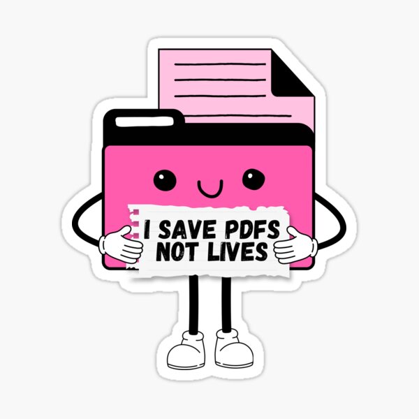 "I Save PDFs Not Lives Cute Funny Graphic Icon Pink Happy Work Humor ...