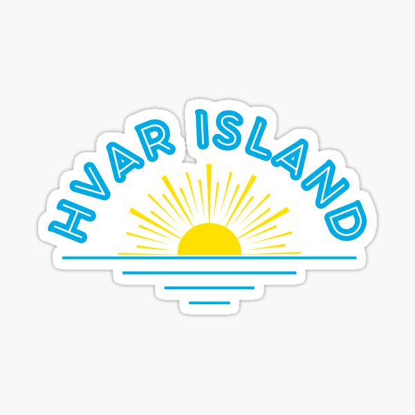 "HVAR ISLAND CROATIA" Sticker for Sale by BjornLundstrom | Redbubble