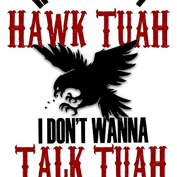 "Hawk Tuah: Spit On That Thang" Sticker for Sale by nael5846 | Redbubble