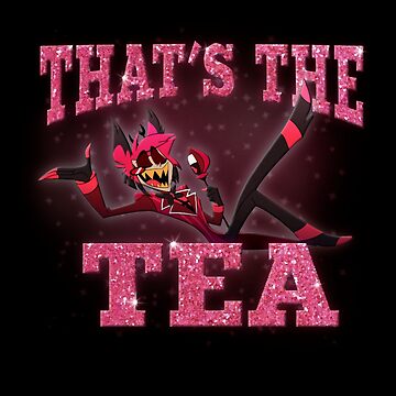 "Alastor - That's the tea - Hazbin Hotel" Sticker for Sale by ...