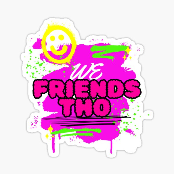 "We Friends Tho | Tyla & Kai Cenat meme" Sticker for Sale by CRTVMRKT ...