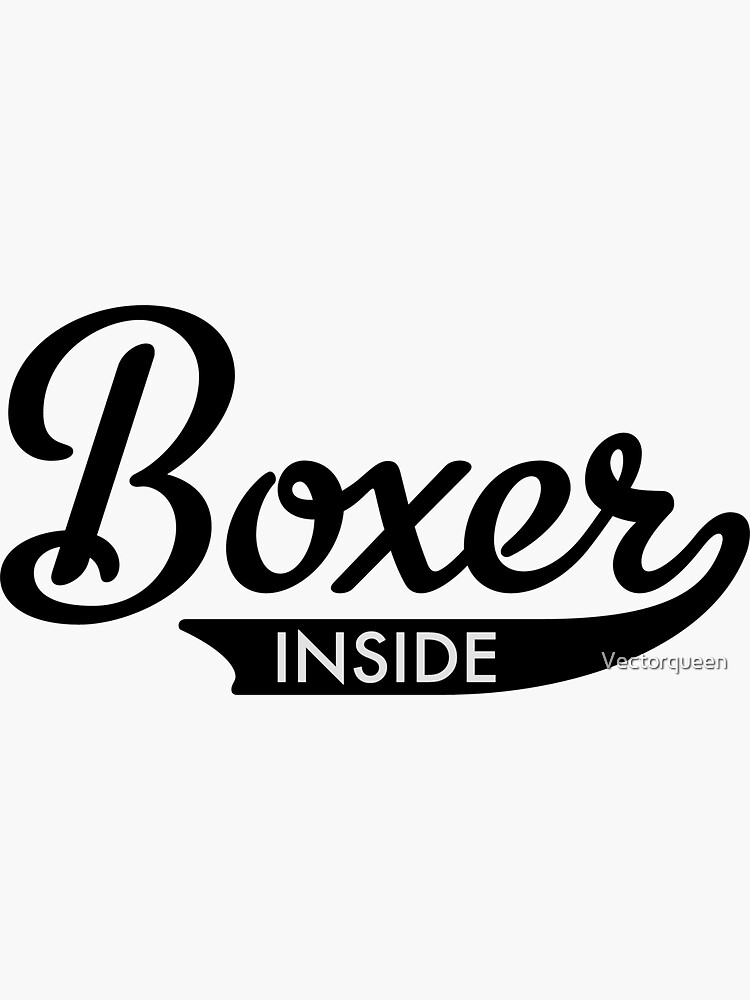 "Boxer Inside" Sticker for Sale by Vectorqueen | Redbubble