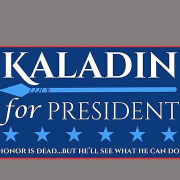 "Stormlight Archive, Kaladin for President, Brandon Sanderson" Sticker ...