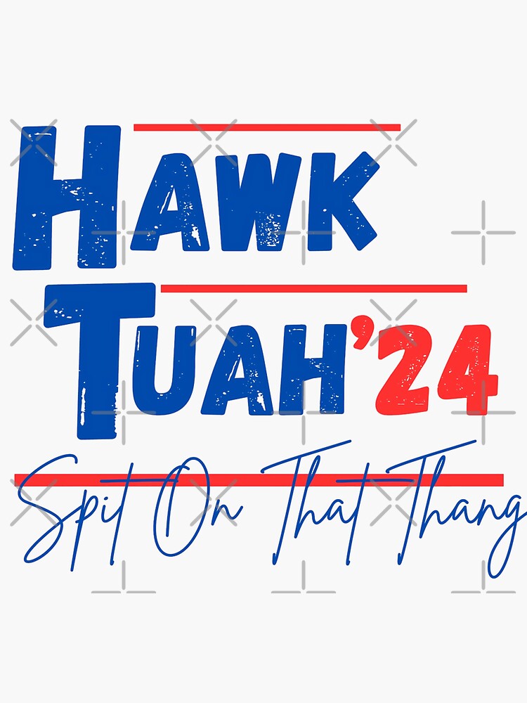"Hawk Tuah'24" Sticker for Sale by M-H-connection | Redbubble