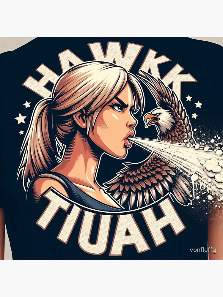 "HAWK TUAH" Sticker for Sale by vonfluffy | Redbubble