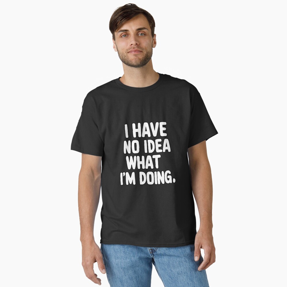 "I have no idea what I'm doing." Sticker for Sale by IcePools | Redbubble