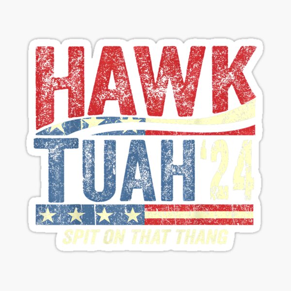 "Hawk Tuah 24 Spit On That Thang" Sticker for Sale by viortdas | Redbubble