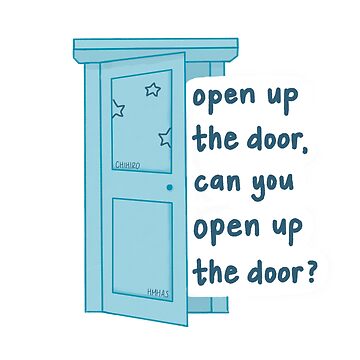 "can you open up the door" Sticker for Sale by asternoonco | Redbubble
