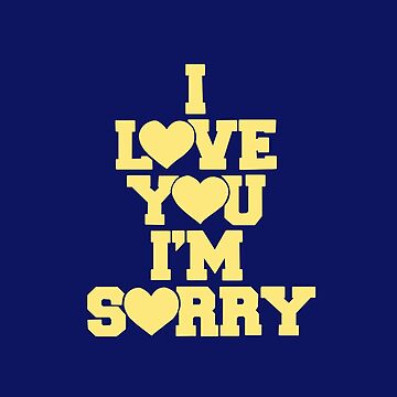 "I love you I'm sorry" Sticker for Sale by anniescribbles | Redbubble