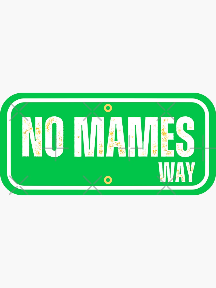 "Mexican humor No mames way chilango 2024" Sticker for Sale by erozzz ...