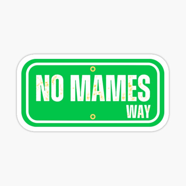 "Mexican humor No mames way chilango 2024" Sticker for Sale by erozzz ...