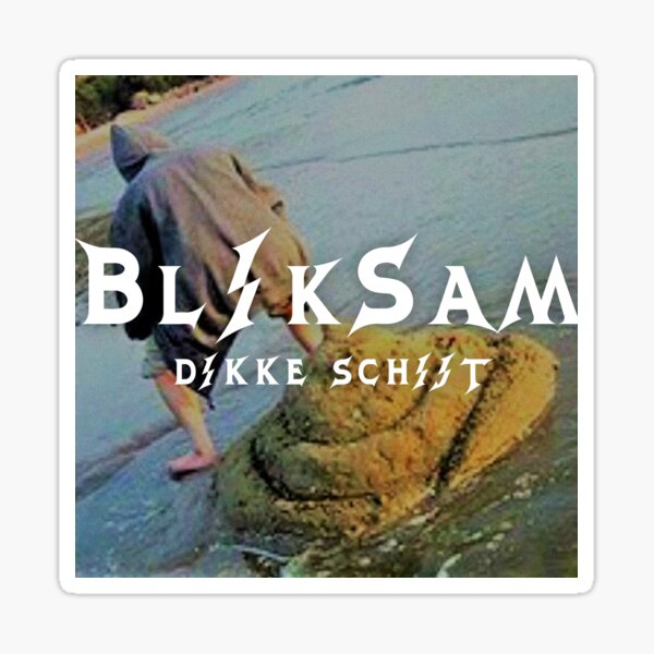 ""Dikke Schijt" - BlikSam" Sticker for Sale by BlikSam music corp merch ...