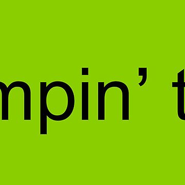 "Bumpin' That" Sticker for Sale by boxular | Redbubble