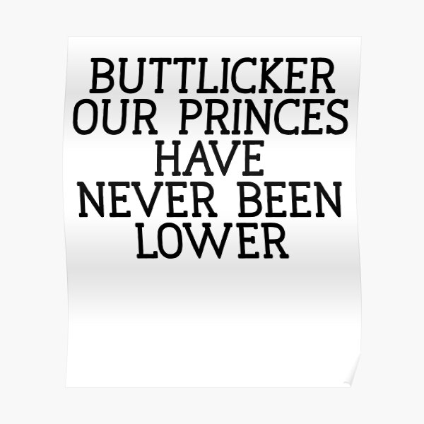 Póster «Buttlicker Nuestros precios! TV Meme Película» de PearlsRocker ...