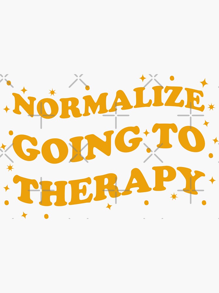 "Normalize Going To Therapy Mental Health Matters Therapists" Sticker ...