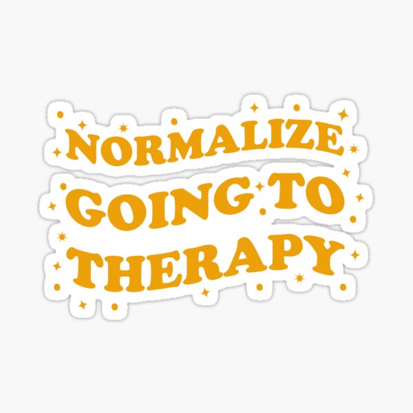 "Normalize Going To Therapy Mental Health Matters Therapists" Sticker ...