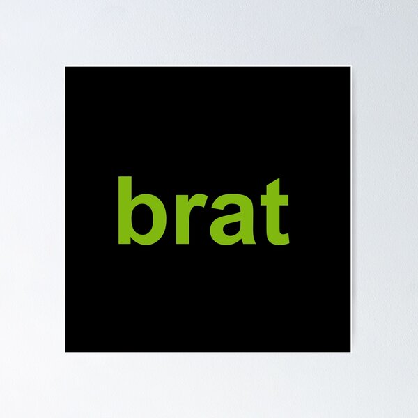 "brat" Poster for Sale by Aesthetic Crew | Redbubble
