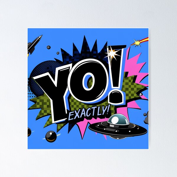 "Yo! Type 108 - Pop Art UFO UAP SCI-FI" Poster for Sale by TheYoCompany ...