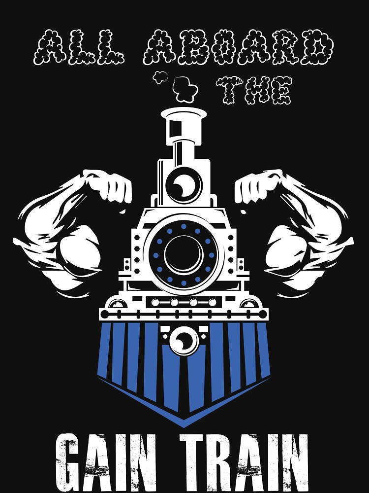 "All aboard the gain train" T-shirt for Sale by redkent | Redbubble ...