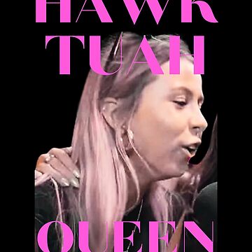 "Hawk tuah queen" Sticker for Sale by otyliadesign | Redbubble