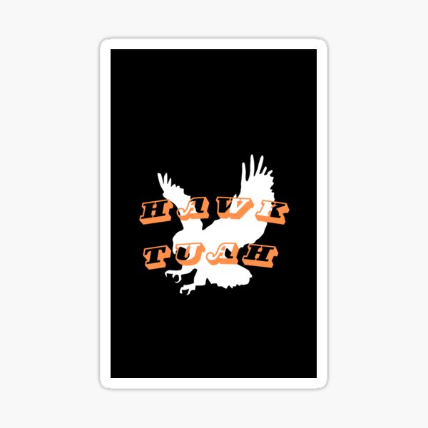 "Hawk tuah " Sticker for Sale by OM-Designer06 | Redbubble