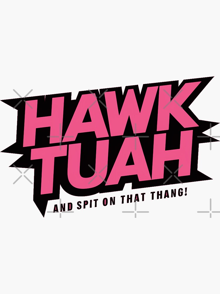 "Hawk Tuah! trending viral Meme" Sticker for Sale by RedCircleArt ...