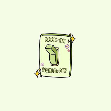 "Bookish green light switch - book on, world off" Sticker for Sale by ...