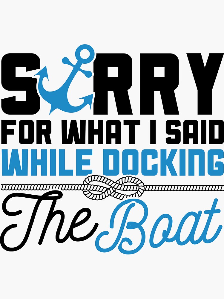"Savvy Turtle Funny Boating Design Sorry for What I Said While Docking ...