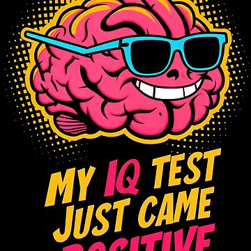 "Positively Brainy: My IQ Test Shines Bright Like a Diamond" Sticker ...