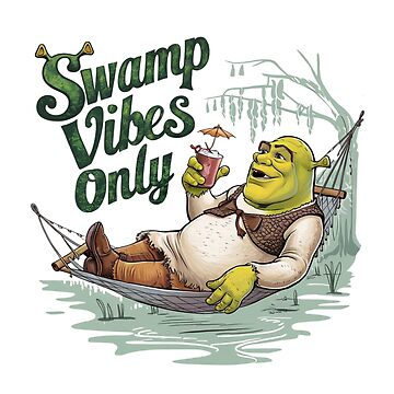 "Shrek Swamp Vibes Only" Sticker for Sale by egypsianrubie | Redbubble