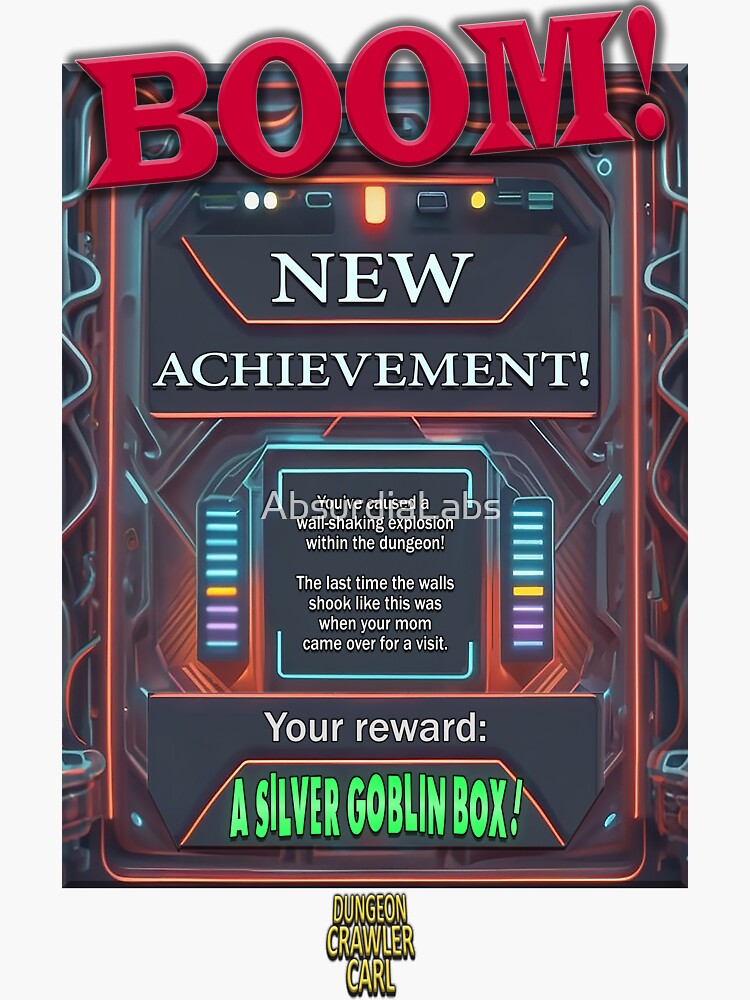 "Dungeon Crawler Carl - New Achievement: BOOM!" Sticker for Sale by AbsurdiaLabs | Redbubble